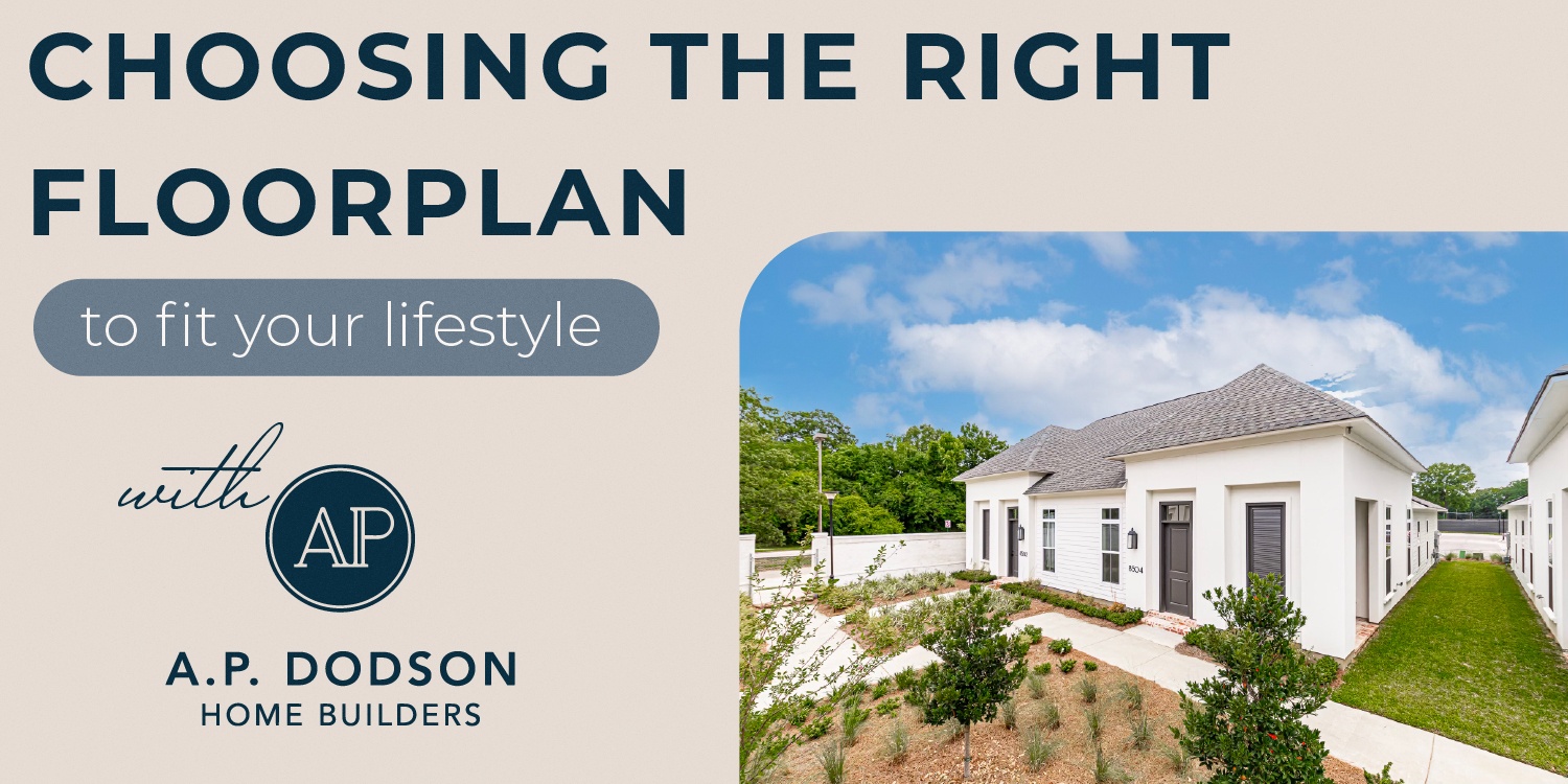 How to Choose the Right House Plan to Fit your Lifestyle